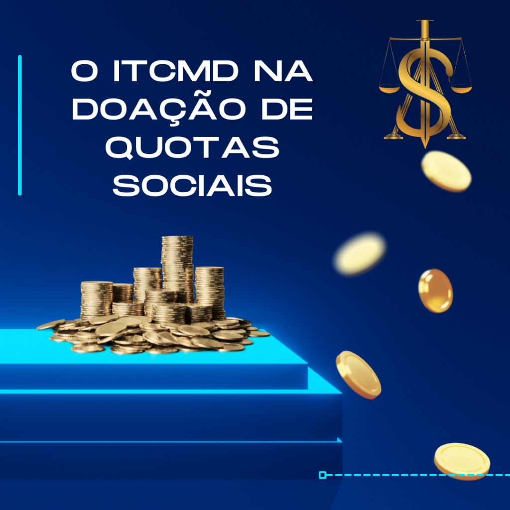 O ITCMD na Doação de Quotas Sociais – Silvestri Advocacia Tributária